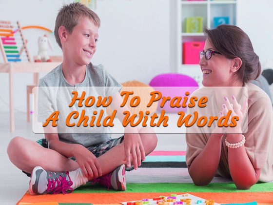 How to Praise A Child With Words